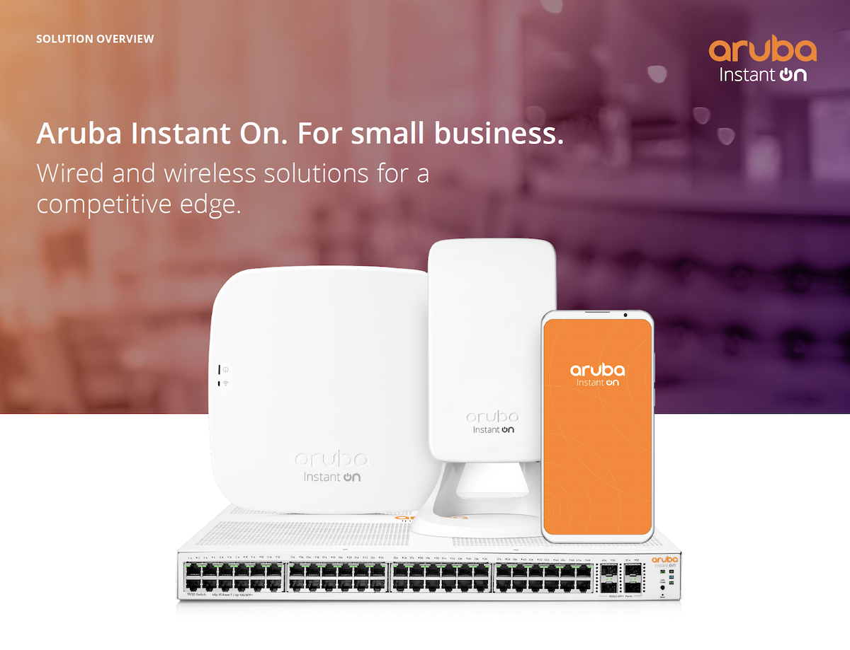 Aruba Instant On. For small business. Wired and wireless solutions for a competitive edge | Data ...