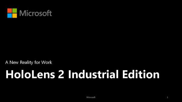 HoloLens 2 Industrial Edition: A New Reality for Work | Data-Smart ...