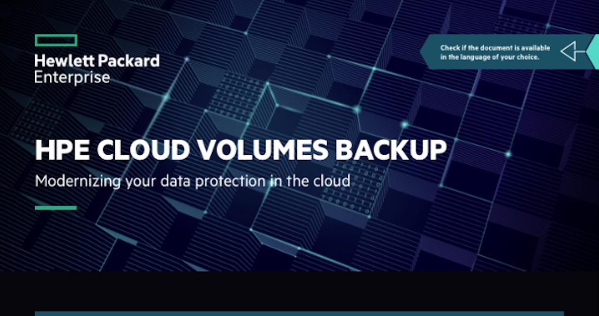 HPE Cloud Volumes Backup: Modernizing your data protection in the cloud